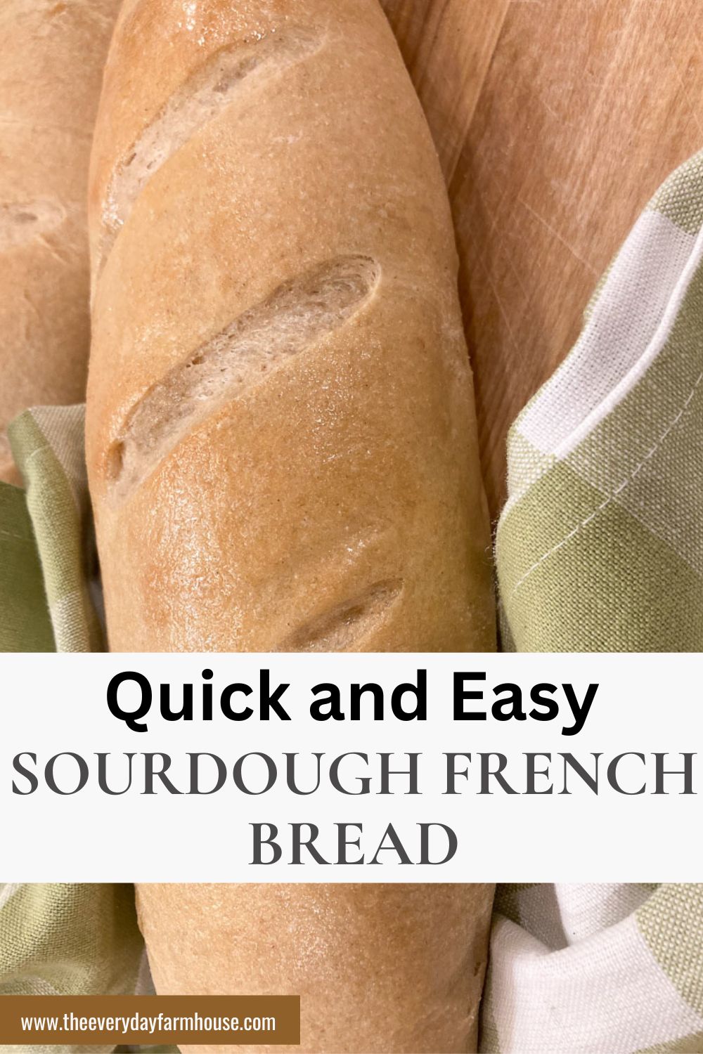 Sourdough French Bread with Yeast | Whole Wheat - The Everyday Farmhouse