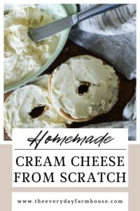 Homemade Cream Cheese Recipe: Simple and Delicious - The Everyday Farmhouse