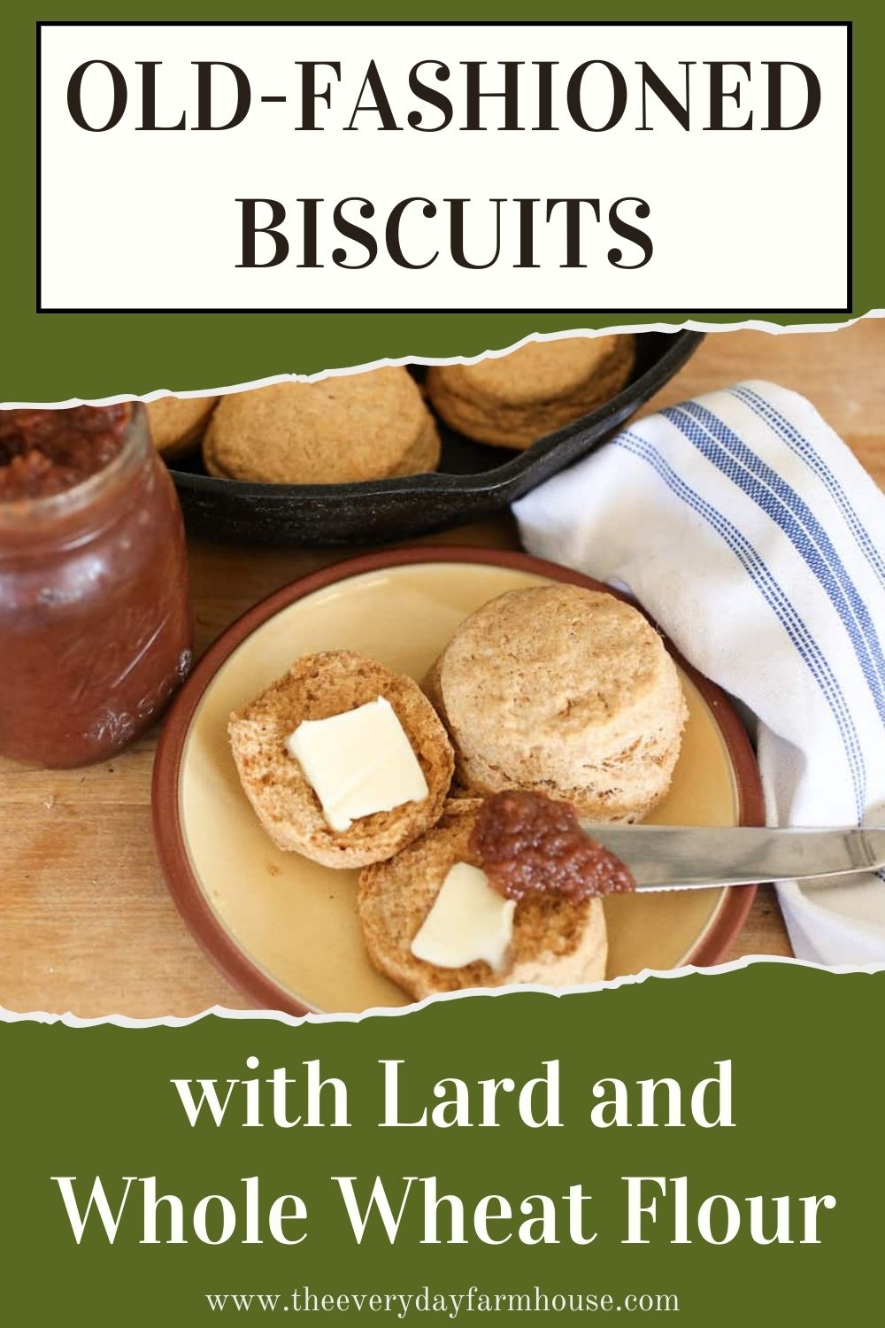 Old-Fashioned Biscuit Recipe with Lard and Whole Wheat Flour - The ...