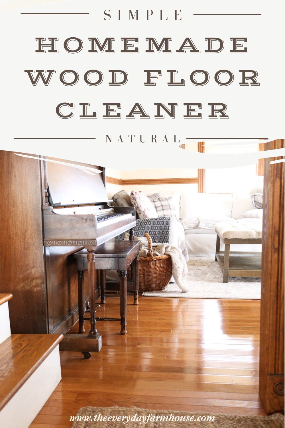 Homemade Wood Floor Cleaner: DIY All-Natural - The Everyday Farmhouse