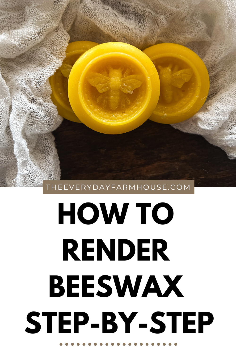 How to Render Beeswax at Home Step-by-Step - The Everyday Farmhouse