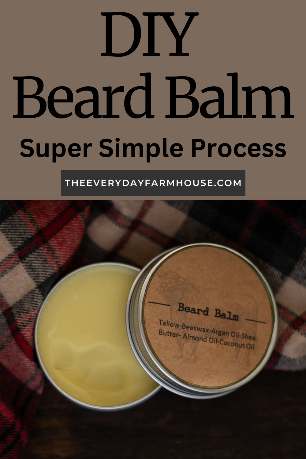 DIY Beard Balm: Nourish and Style Your Beard Naturally - The Everyday ...